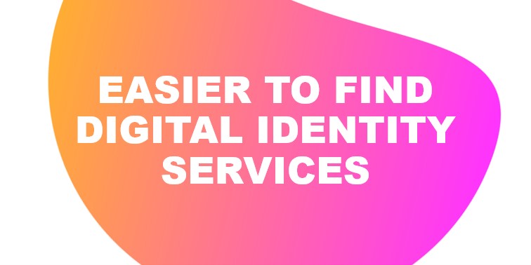 A better digital identity and attribute services register is coming soon – Enabling digital identity